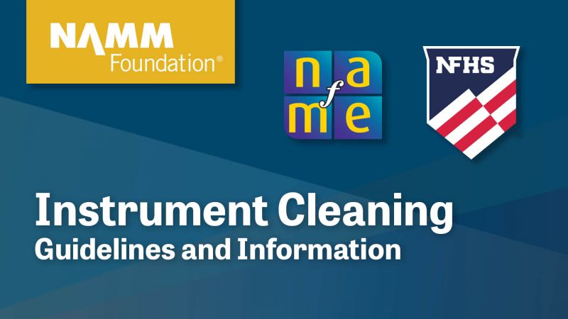NAMM Foundation, NAfME Create Instrument Cleaning Guidelines